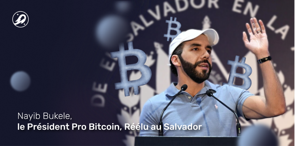 Nayib Bukele, le Président Pro Bitcoin, Réélu au Salvador
